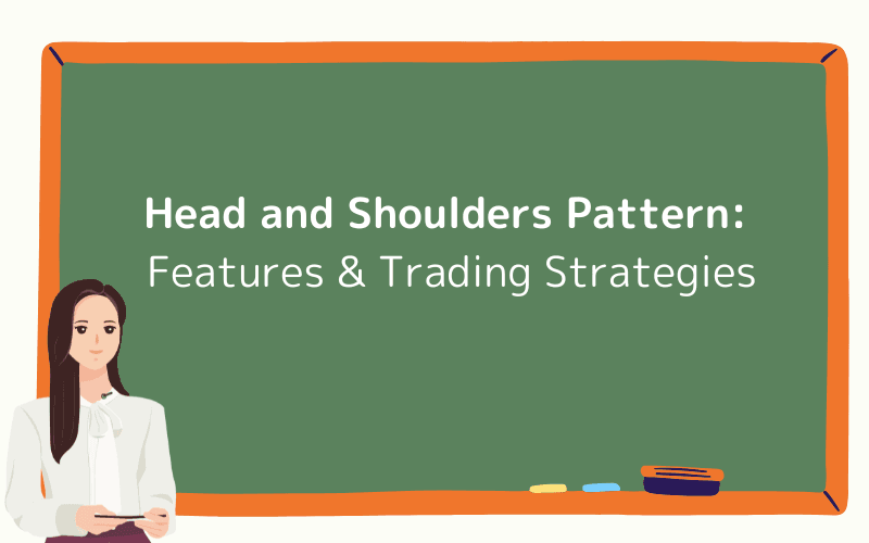 Head and Shoulders Patterns: Features and Strategies | Titan FX ...