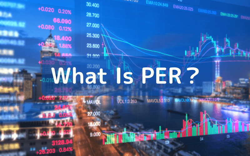 What Is PER? Definition, Calculation & Investing Uses | Titan FX ...