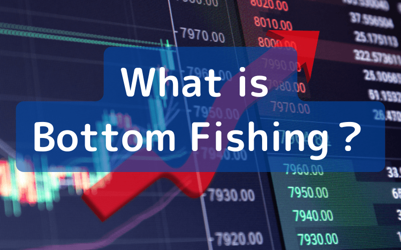 Bottom Fishing：Signals, Strategies & Stock Selection | Titan FX ...