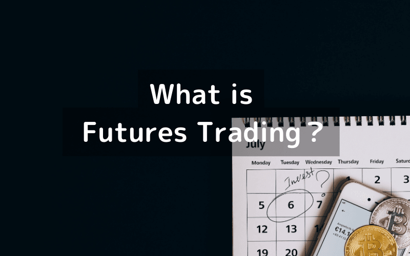 Futures Trading: Definition, Mechanism, Types, and Risks | Titan FX ...