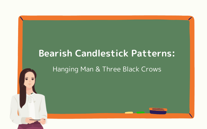 Bearish Candlestick Patterns:Hanging Man & Three Black Crows | Titan FX ...